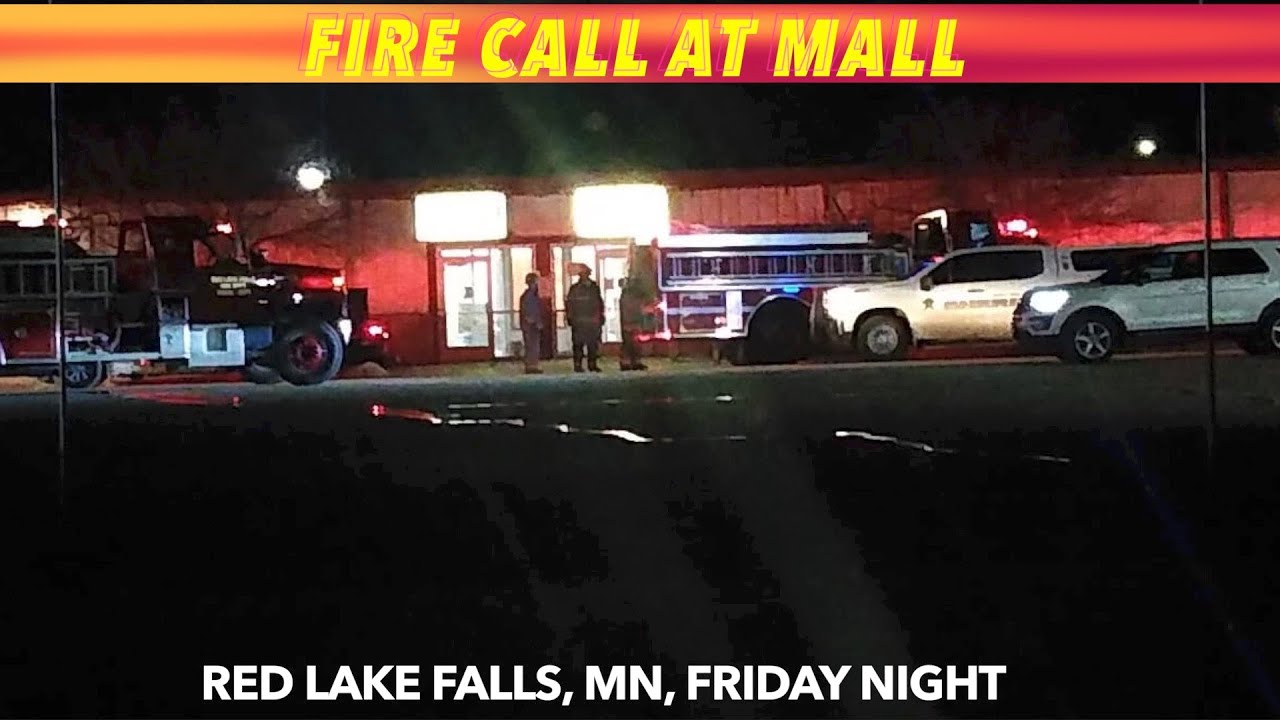 Friday Night Fire Call At Red Lake Falls Mall - iNewZ