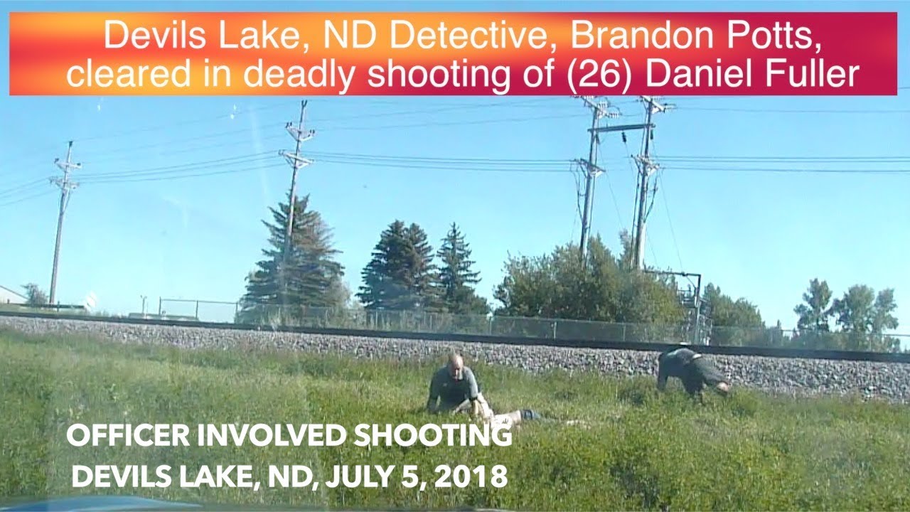 GRAPHIC VIDEO: Devils Lake Police Detective Cleared In Deadly Shooting ...