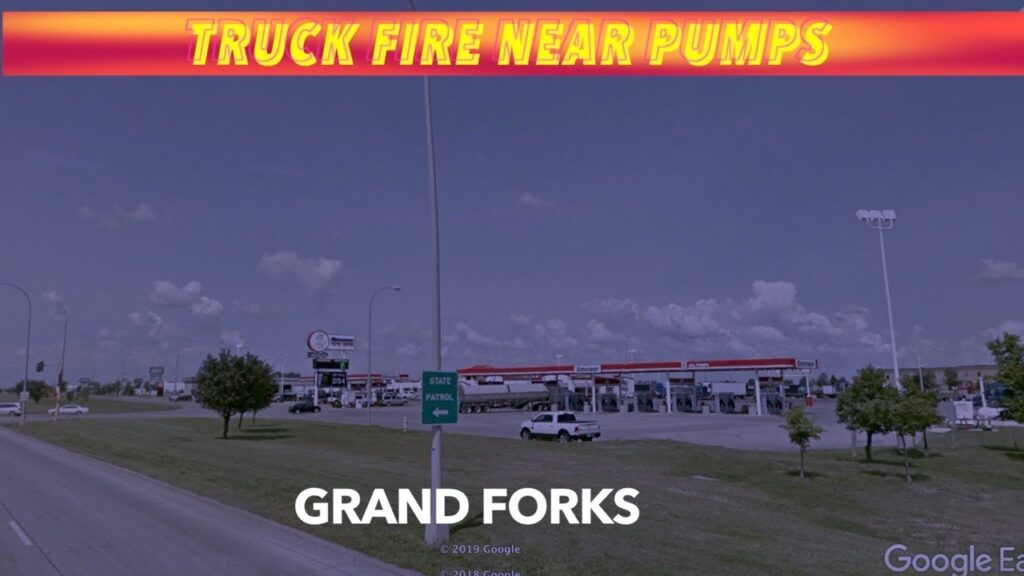 Potentially Explosive Monday Night Fire At Grand Forks Travel Center ...