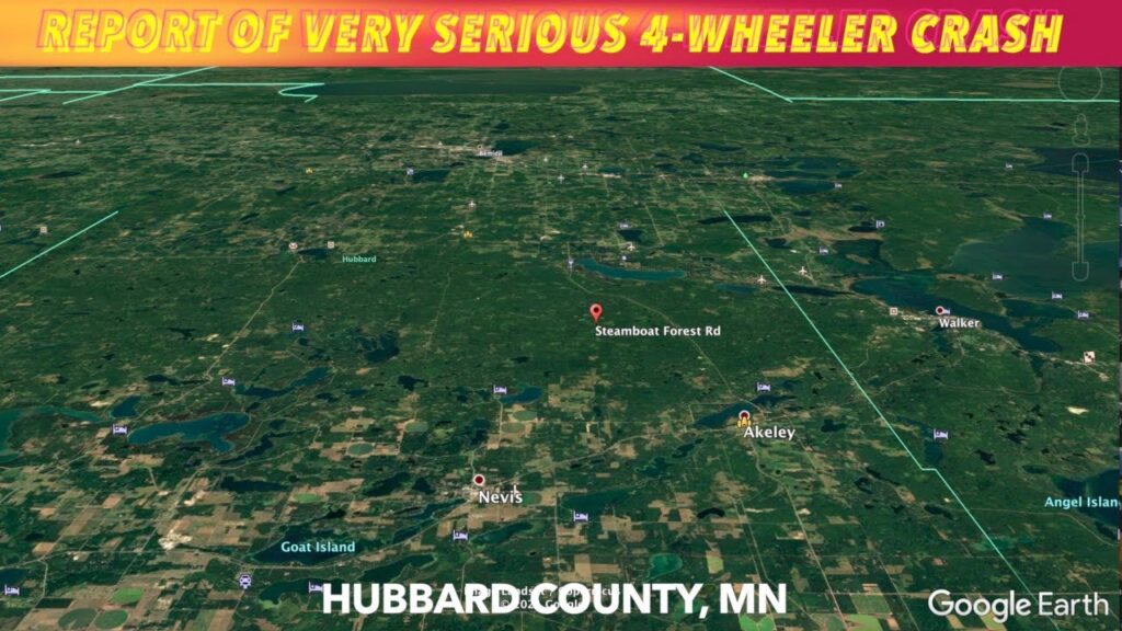 Report Of Very Serious 4-Wheeler Crash In Hubbard County, MN Saturday ...