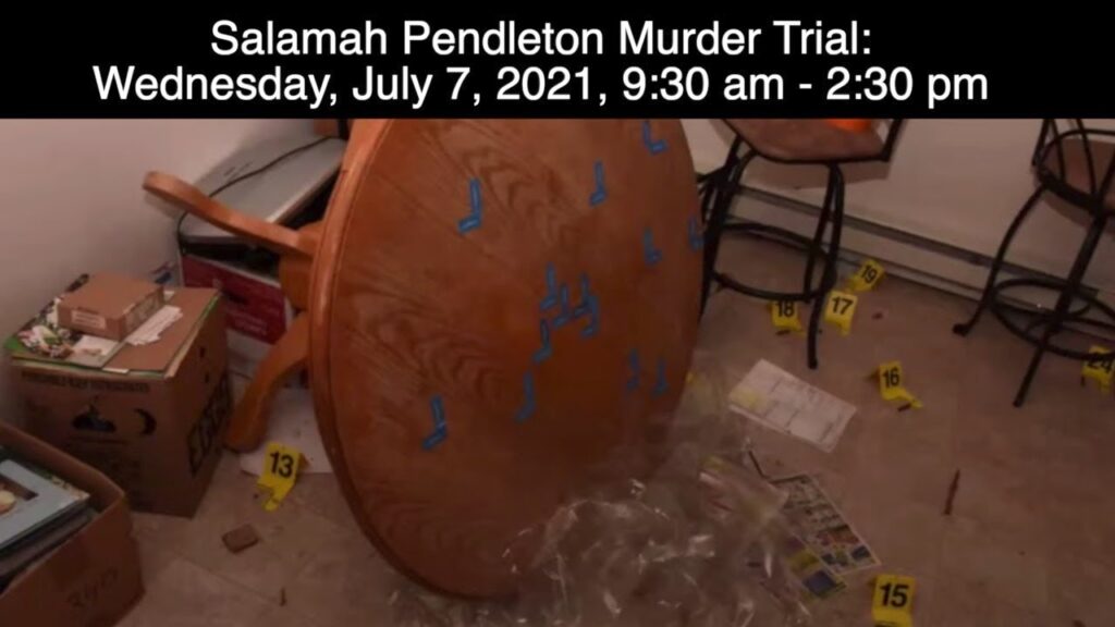 Salamah Pendleton Murder Trial: Wednesday, July 7, 2021, 9:30 am - 2:30 ...