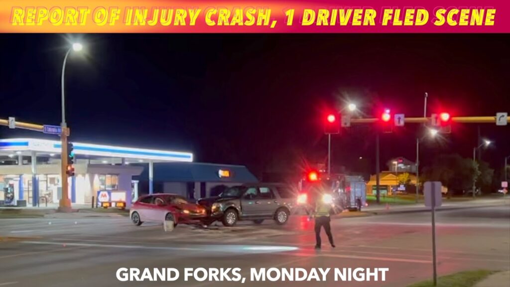 Report Of Monday Night Injury Crash In Grand Forks, 1 Driver Fled Scene ...
