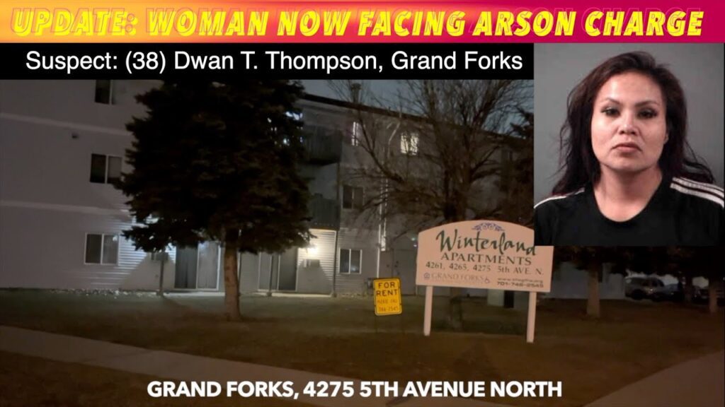 EXCLUSIVE VIDEO UPDATE: Woman Now Facing Arson Charge In Grand Forks Apartment Fire - iNewZ