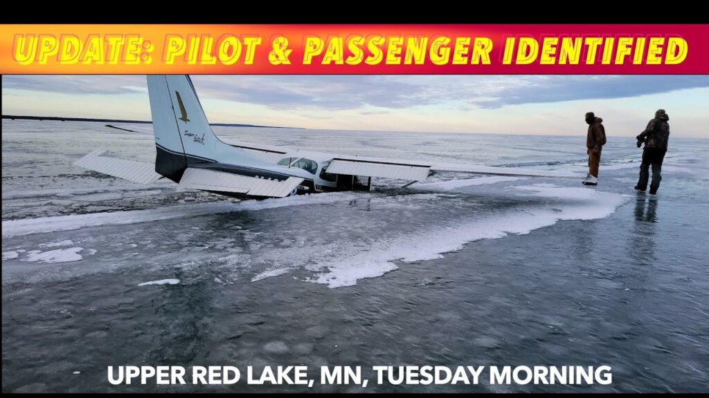Pilot & Passenger In Plane Through Ice In Northern Minnesota Identified ...