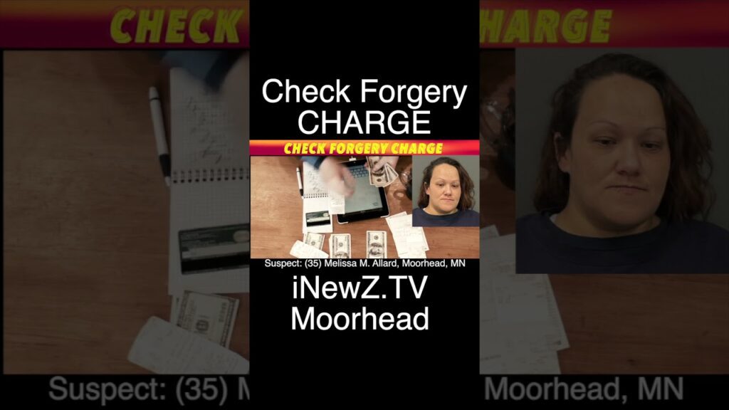 Moorhead Woman Charged With Check Forgery - iNewZ