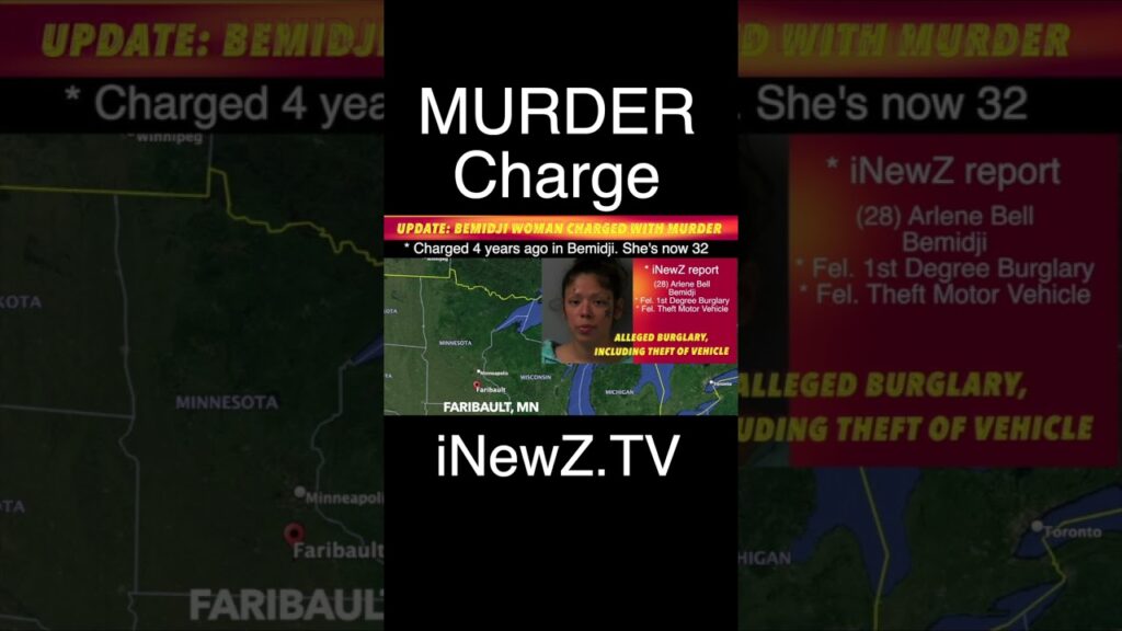 UPDATE: Bemidji Woman Now Charged With Murder - iNewZ