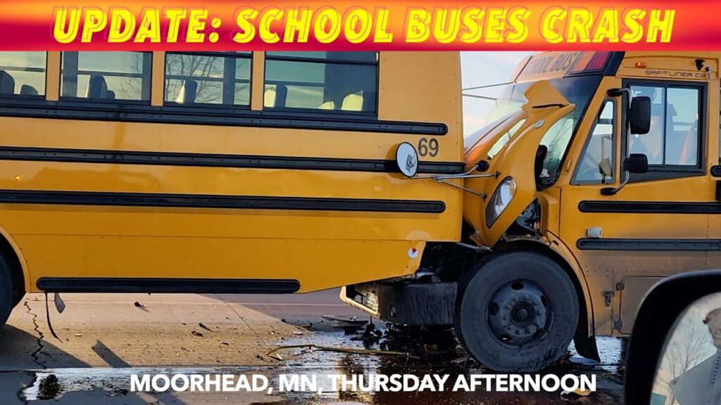 UPDATE: School Buses Crash In Moorhead, Minnesota, Possible Distracted ...