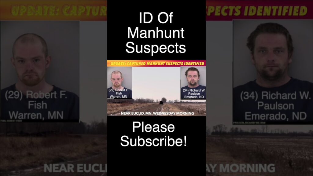UPDATE: Suspects Captured In Wednesday Manhunt Identified - iNewZ