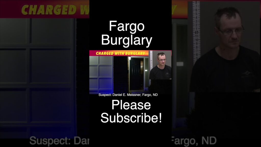 Burglary Charge In Fargo, Caught In The Act - iNewZ