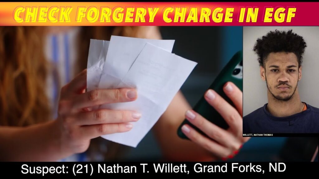 Check Forgery Charge In East Grand Forks - iNewZ