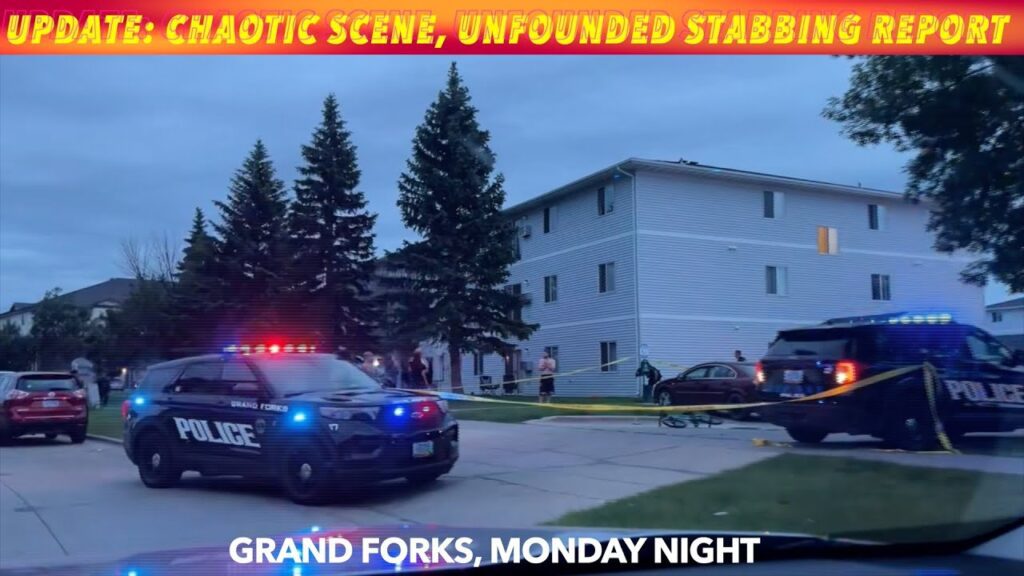 UPDATE: Chaotic Scene, Unfounded Report Of Stabbing In Grand Forks ...