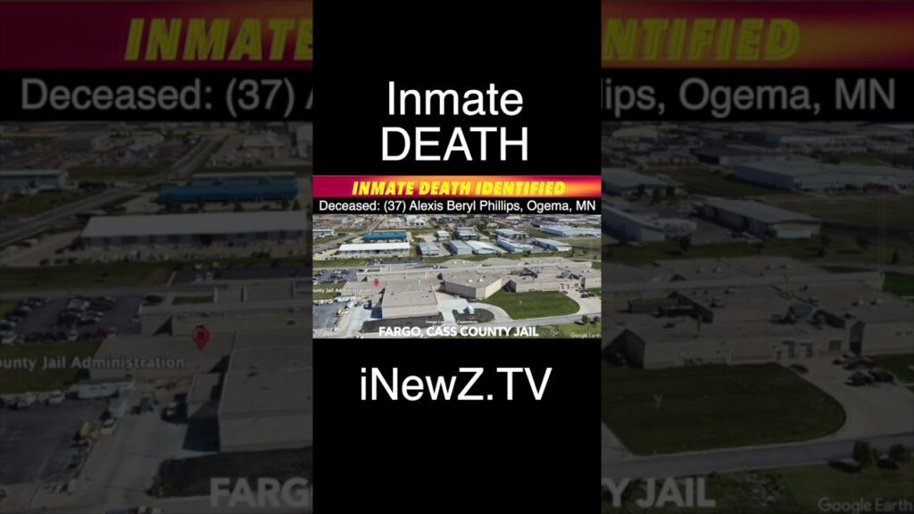 Inmate Death At Cass County Jail In Fargo Identified - iNewZ
