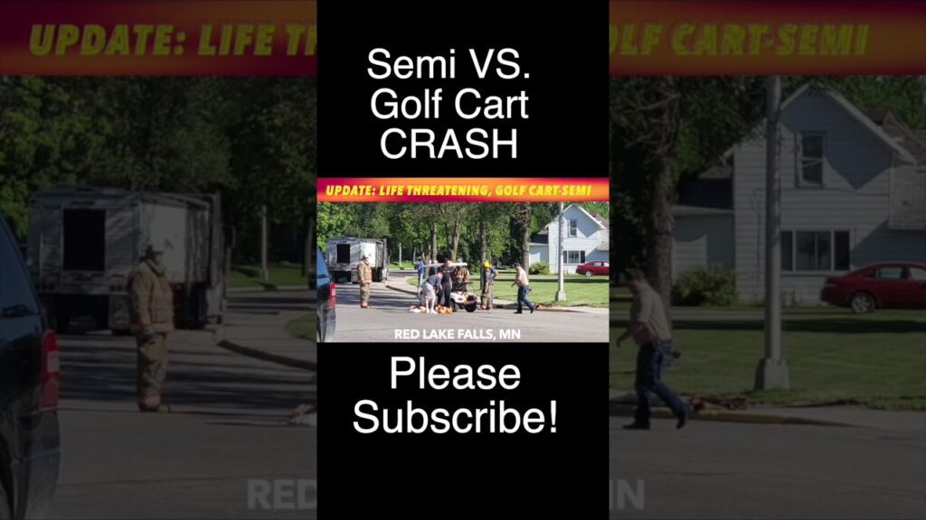 UPDATE: Victim's In Semi-Golf Cart Crash In Northwest Minnesota ...
