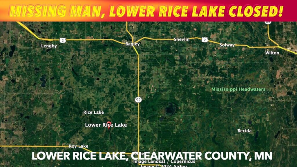 Missing Man, Lower Rice Lake Closed! - iNewZ