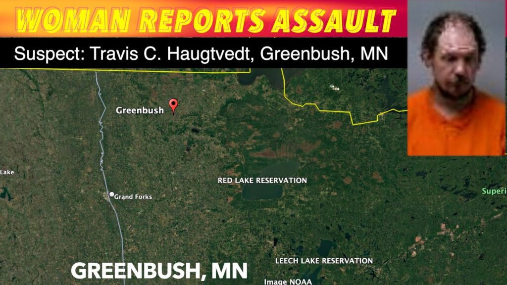 Greenbush, MN Man Charged, Report Of Assault - iNewZ