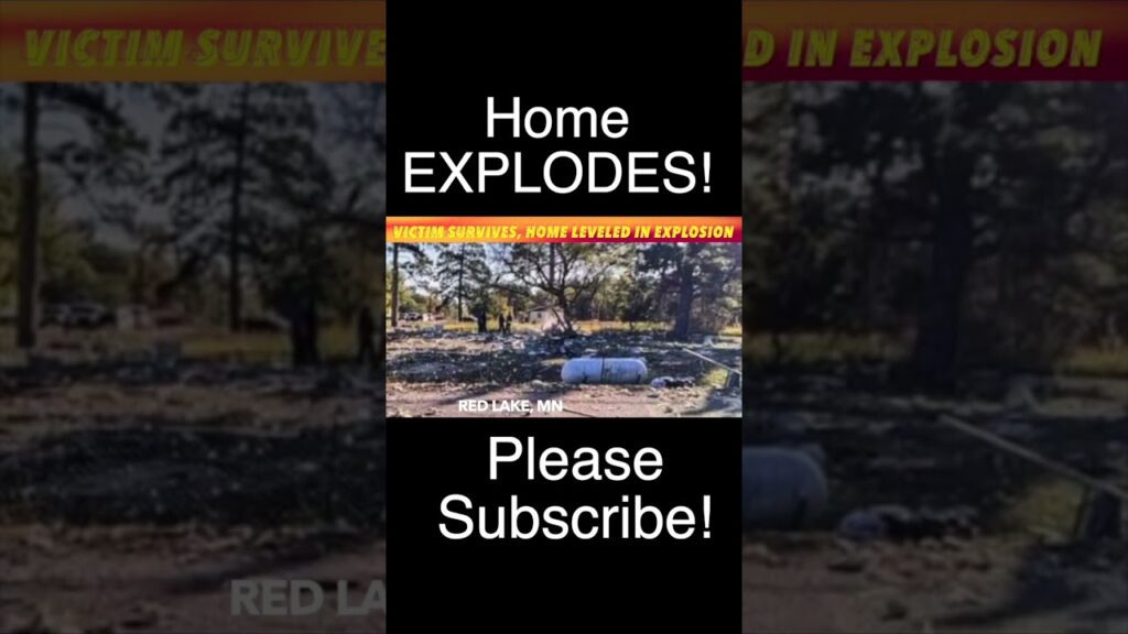 Victim Survives After Home Is Completely Leveled By Explosion At Red ...