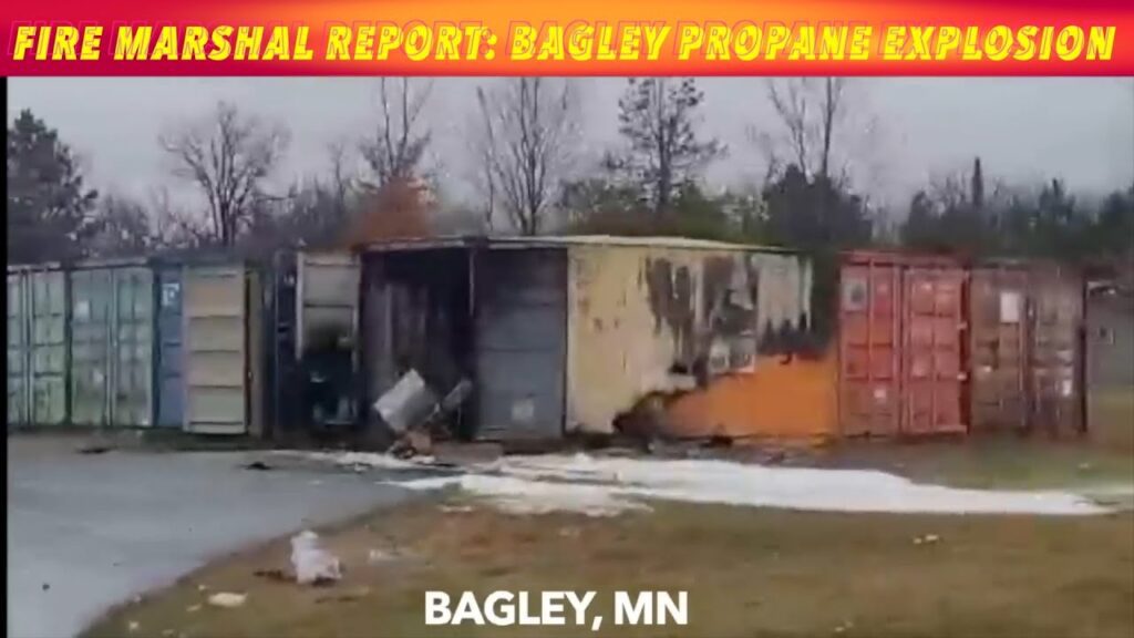 FIRE MARSHAL REPORT: Bagley, MN Propane Explosion Injures Six People ...