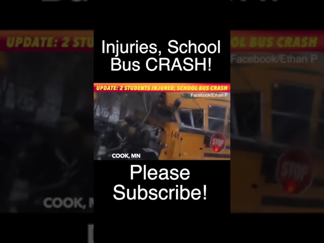 UPDATE: 2 Students Injured In School Bus Crash In Cook, Minnesota - iNewZ