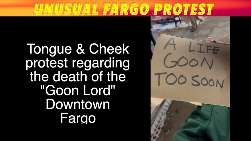 Unusual Fargo Protest, Death of "The Goon Lord" - iNewZ