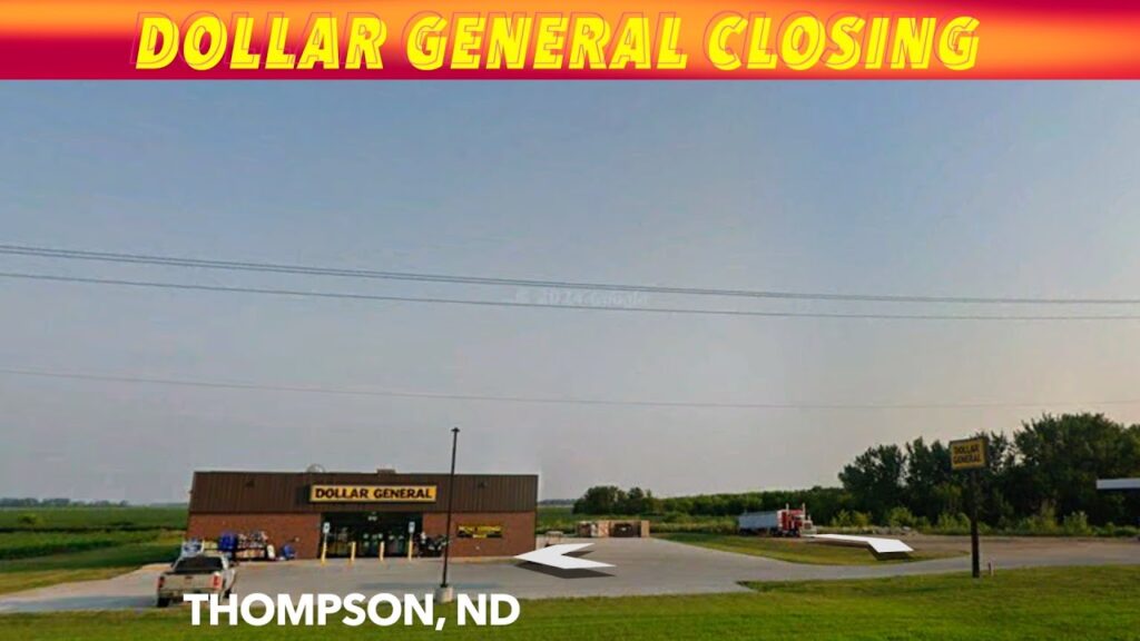 Dollar General Closing In Thompson, North Dakota - iNewZ