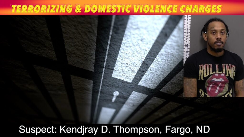 Terrorizing & Domestic Violence Charges In Fargo - iNewZ