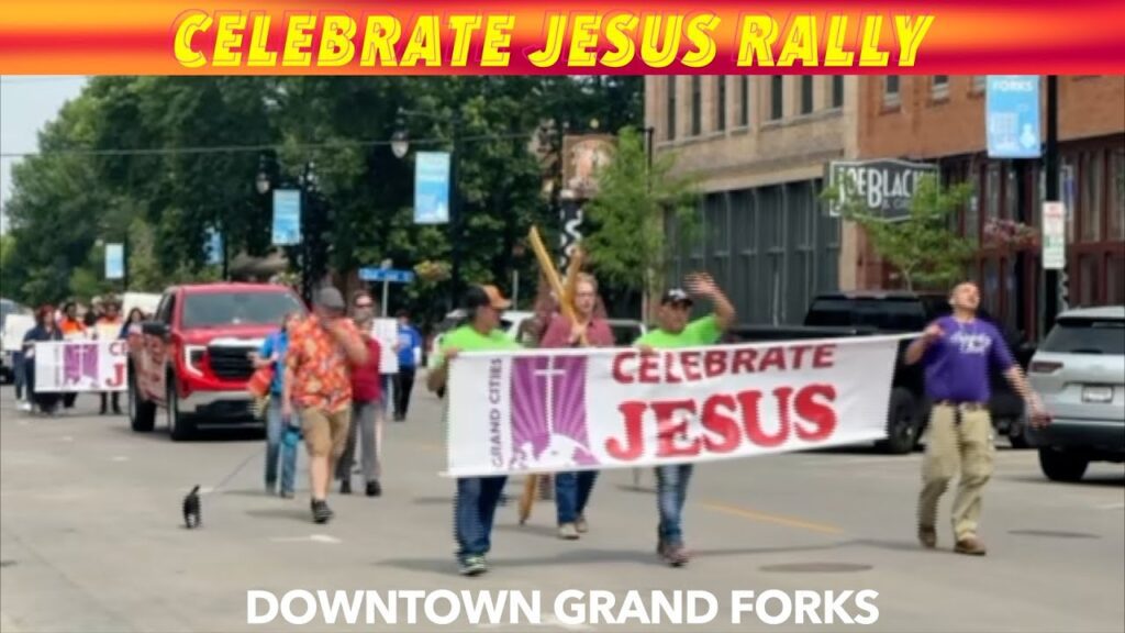 Saturday "Celebrate Jesus Rally" Downtown Grand Forks - iNewZ