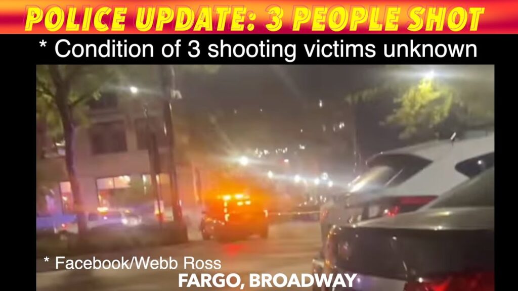BREAKING NEWS UPDATE: Police Confirm 3 People Shot In Downtown Fargo ...