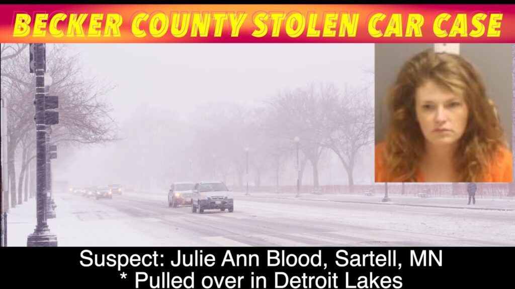 Stolen Car Case In Becker County, Minnesota - iNewZ